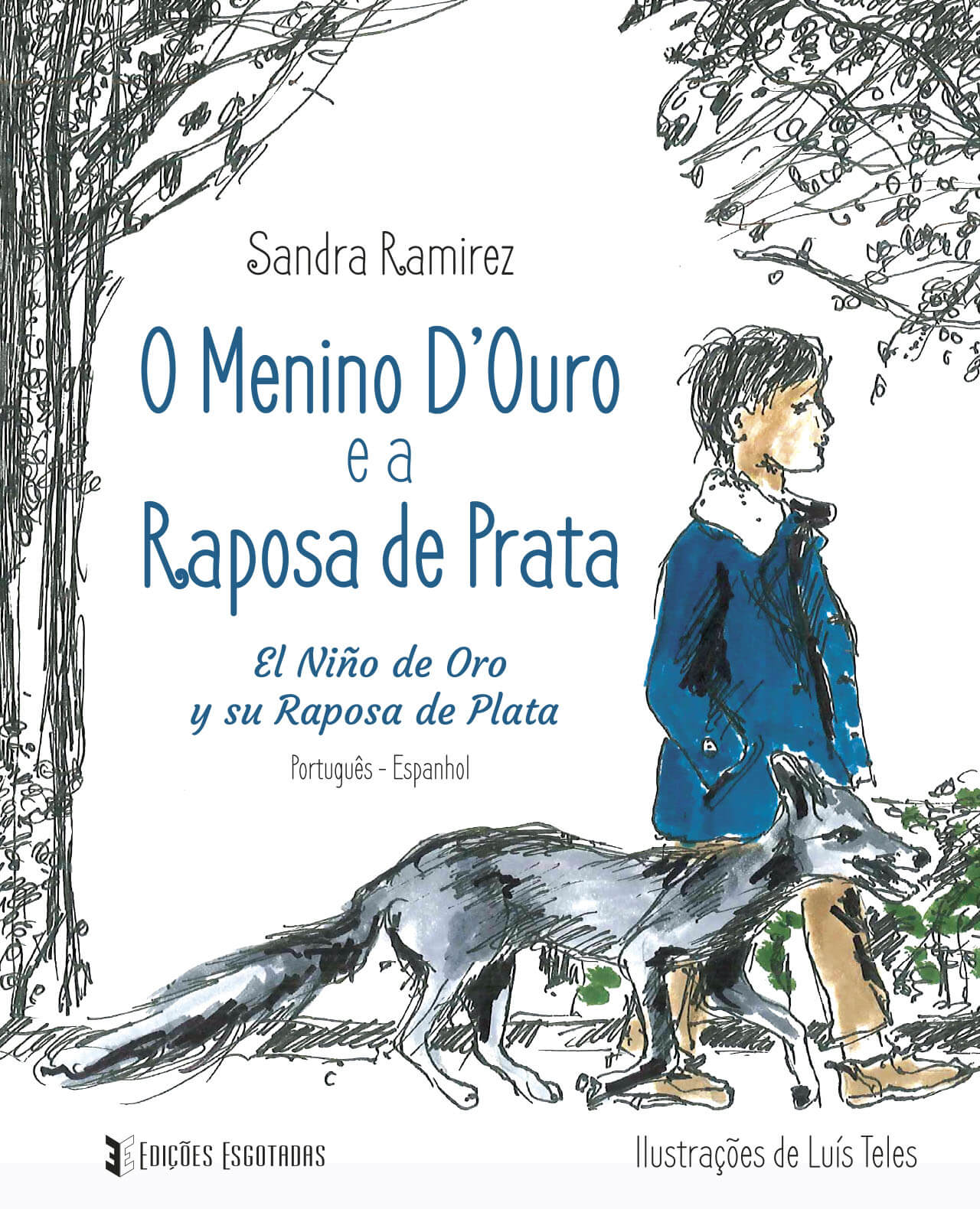 O menino D'Ouro e a Raposa de Prata | DNLC