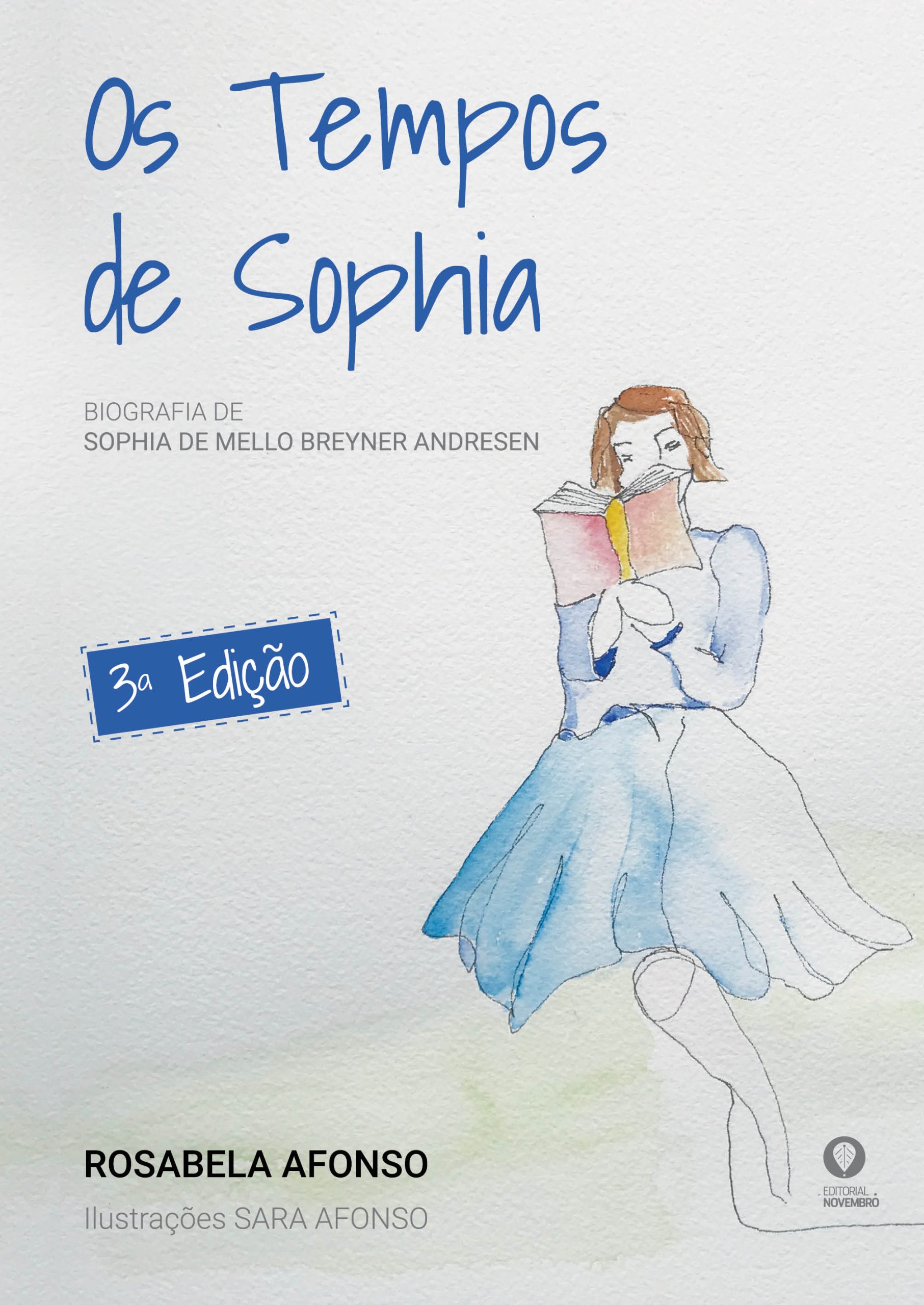 Os Tempos de Sophia - Biografia de Sophia de Mello Breyner Andersen (3ª ...