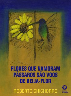 Flores que Namoram Pássaros São Voos de Beija-Flor | DNLC