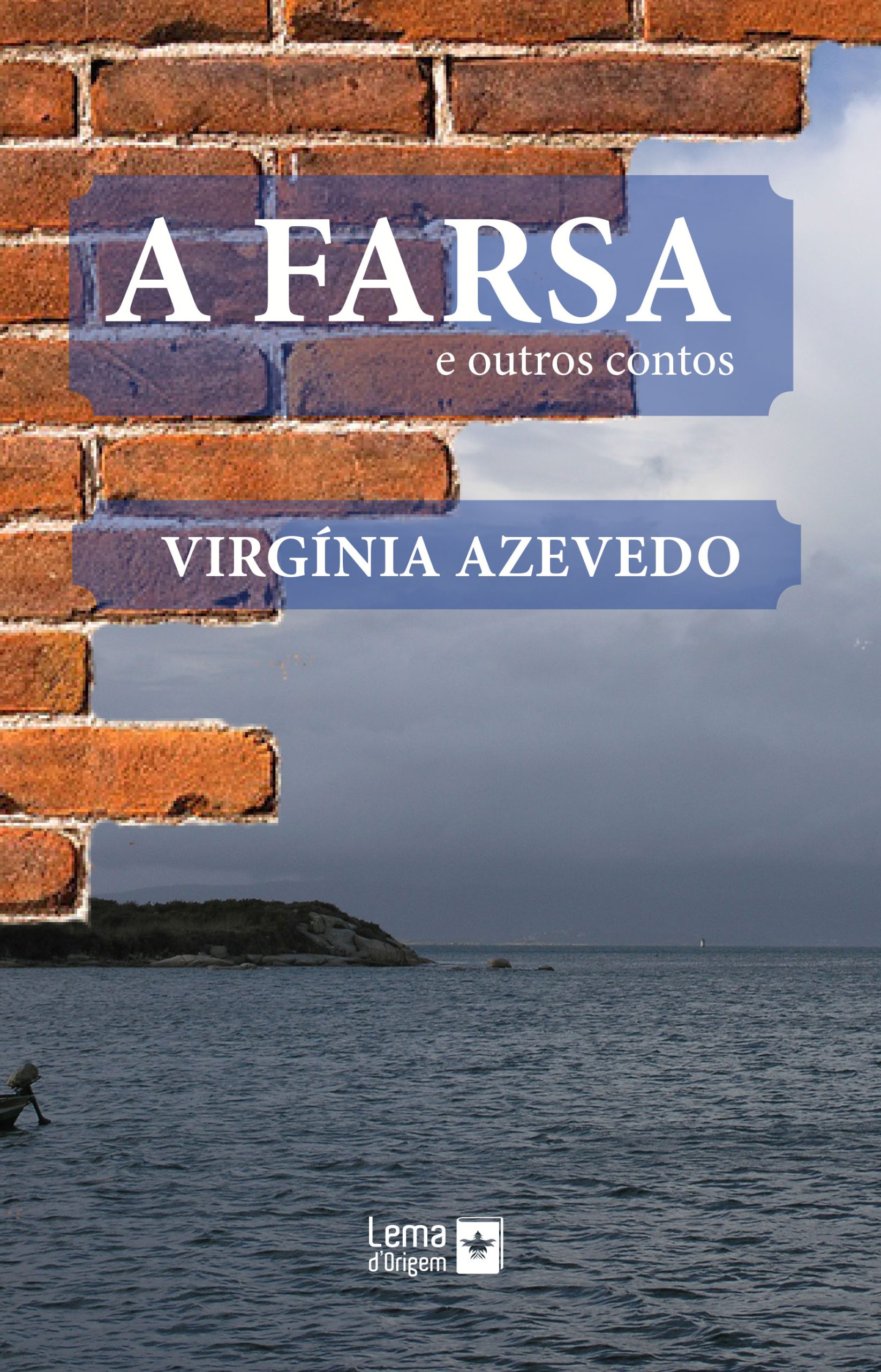 A Farsa e outros contos | DNLC