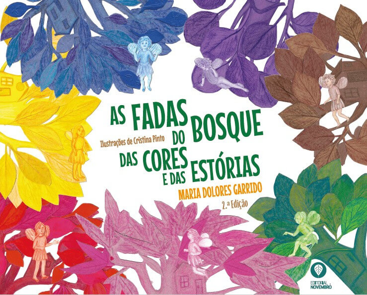 As Fadas do Bosque Das Cores e Das Estórias (2ª Edição) | DNLC